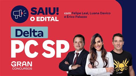 Concurso DELTA PC SP Análise do Edital 552 Vagas e Salário