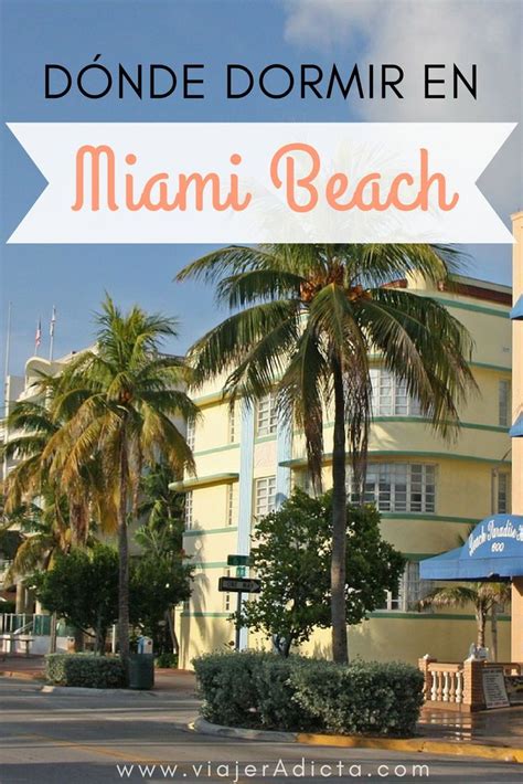 Guía de viaje a Miami la ciudad del sol las playas y los malls