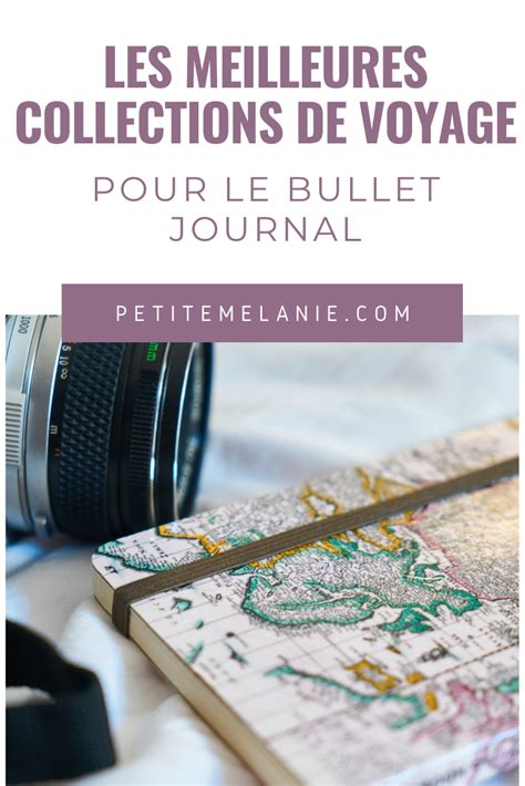 Les collections essentielles pour planifier un voyage à l aide de son