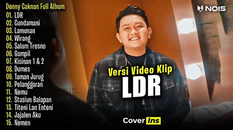 Denny Caknan LDR Cundamani Full Album Terbaru 2024 YouTube Music