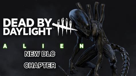 The Xenomorph Is Here Dead By Daylight Alien Dlc Xenomorph And Ripley Showcasegameplay