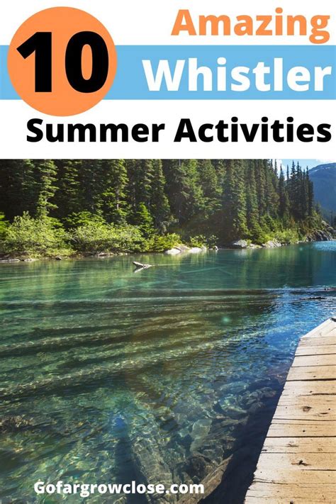 Exciting Things To Do In Whistler In Summer Artofit