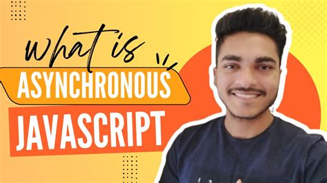 what is asynchronous javascript simplest explanation youtube