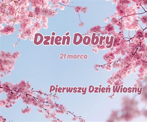 Witam w Pierwszy Dzień Wiosny życzenia i wierszyki z okazji wiosny