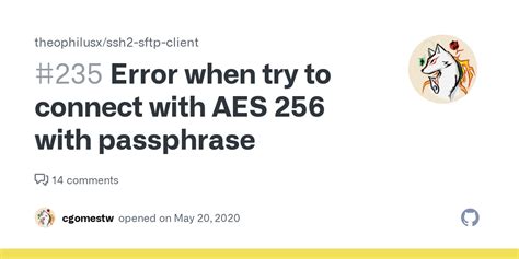 Error When Try To Connect With AES 256 With Passphrase Issue 235