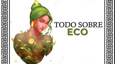 La Ninfa ECO Toda Su Vida Y Mitos YouTube