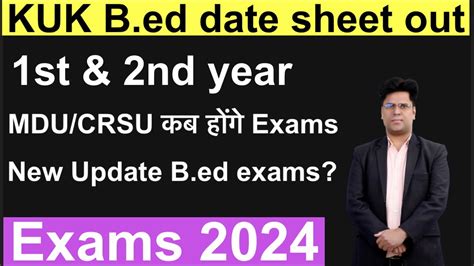 Kuk B Ed 1st 2nd Year Date Sheet Out MDU CRSU B Ed Date Sheet