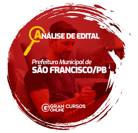 Análise de edital Prefeitura Municipal de São Francisco PB