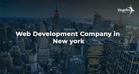 Web Development Company In New York A Comprehensive Guide