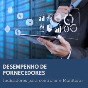 Desempenho De Fornecedores Monitoramento E Controle