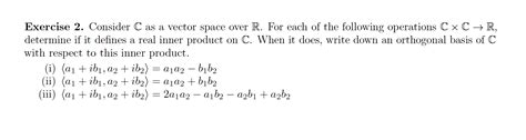 solved exercise 2 consider c as a vector space over r for