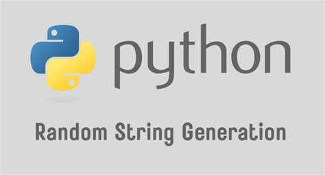 How To Use Python For Random String Generation Best Guide