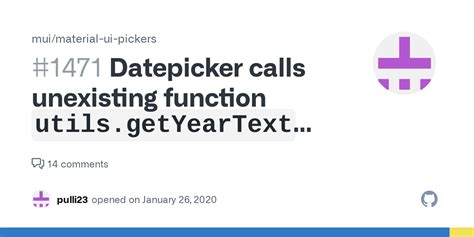 datepicker calls unexisting function `utils getyeartext` when using moment · issue 1471 · mui
