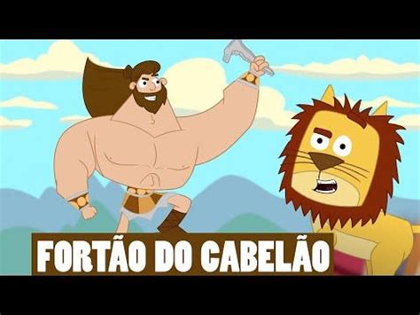 FORTÃO DO CABELÃO Sansão YouTube Louvor infantil O reino das