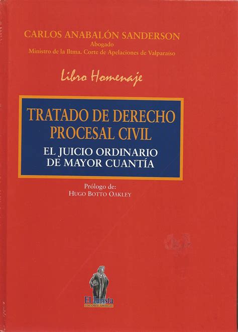 Tratado de Derecho Procesal Civil El Juicio Ordinario de Mayor Cuantía