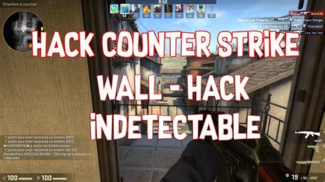 Hack cheat CS GO wall hack Indétéctable FR YouTube