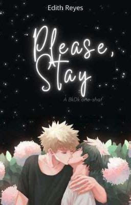 Please Stay Bakudeku One Shot Dedicatoria Y Notas De La Autora