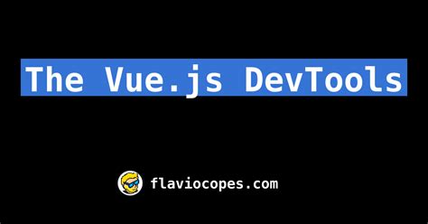 vue js devtools tutorial