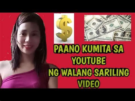 PAANO KUMITA SA YOUTUBE NG WALANG SARILING VIDEO YouTube
