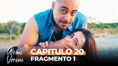 Último Verano Son Yaz Capitulo 20 Fragmento 1 YouTube