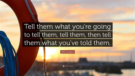 Will Guidara Quote Tell Them What Youre Going To Tell Them Tell
