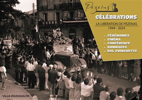 CÉLÉBRATIONS 80 ANS DE LA LIBÉRATION Ville de Pézenas