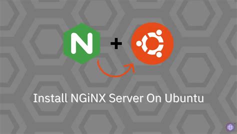 How To Install Nginx Server On Ubuntu 20 04 New Method