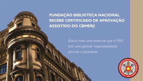 FBN recebe certificação de aprovação do CBMERJ Fundação Biblioteca