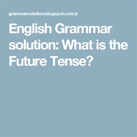 English Grammar Solution What Is The Future Tense English Help