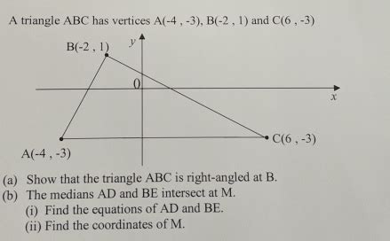 Solved A Triangle Abc Has Vertices A B And C A