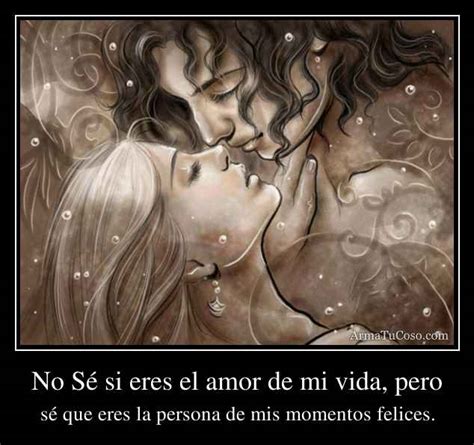 No S Si Eres El Amor De Mi Vida Pero