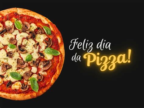 Hoje é Dia da Pizza 43 frases deliciosas para compartilhar Pensador