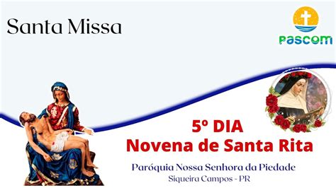 Santa Missa 4º Dia da Novena de Santa Rita de Cássia 16 05 23 pt2