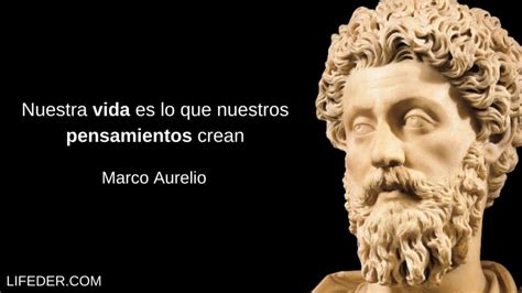Frases De Marco Aurelio Sobre La Vida Felicidad Y Estoicismo