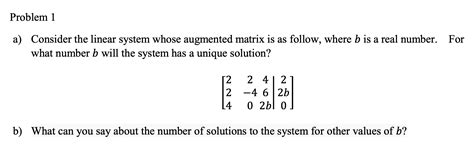 solved a consider the linear system whose augmented matrix