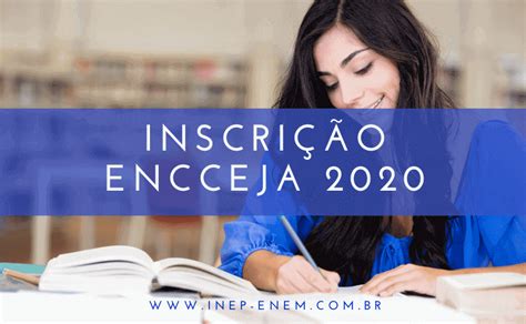 Faça sua Inscrição Encceja 2020 Garanta sua Vaga Veja como fazer a