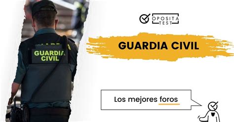 Los Mejores Foros De Oposiciones De Guardia Civil De Cu Les Son