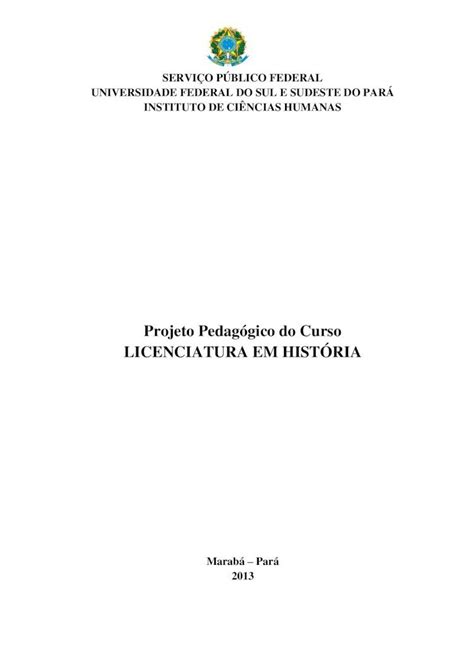 PDF Projeto Pedagógico do Curso LICENCIATURA EM HISTÓRIA A proposta