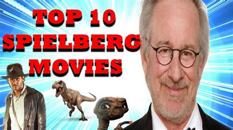 Best Steven Spielberg Movies Ranked Youtube