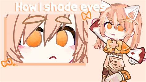 How I Shade Eyes Tutorial Gacha Youtube