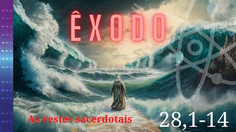 Carlos Bonne Êxodo As vestes sacerdotais YouTube