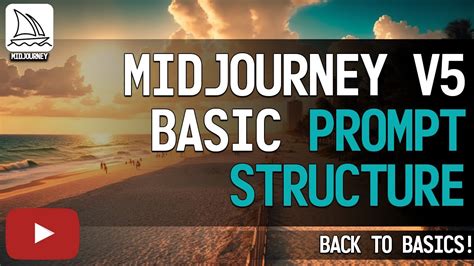 How To Use A Perfect Basic Prompt Structure For MidJourney V5 The 4
