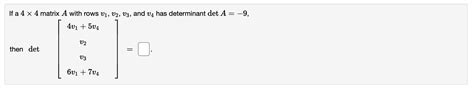 solved if a 4×4 matrix a with rows v1 v2 v3 and v4 has