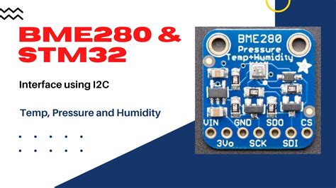 Bme With Stm I C Temp Pressure Humidity Youtube