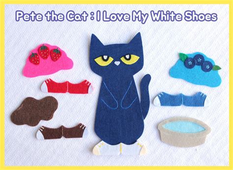Pete The Cat I Love My White Shoes Felt Story Set Pete The Cat