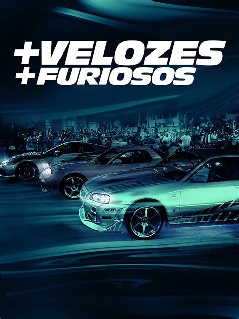 Prime Video Velozes E Furiosos 2 Mais Velozes E Mais Furiosos