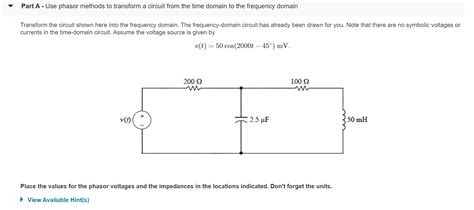 Solved Part A Use Phasor Methods To Transform A Circuit Chegg