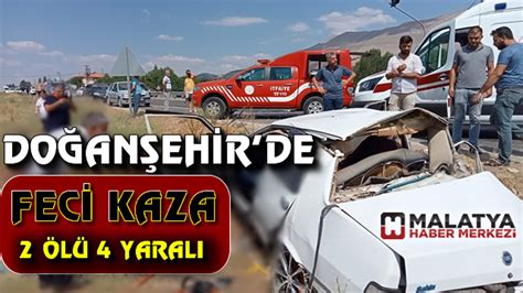 Malatya da feci kaza 2 ölü 4 yaralı Malatya Haber Merkezi Malatya