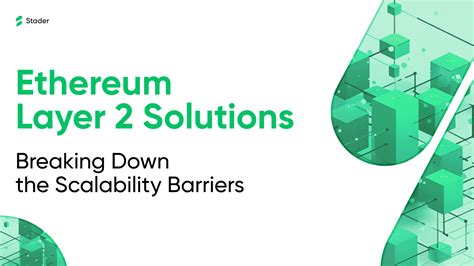 Navigating The Future With Ethereum Layer Scaling Solutions
