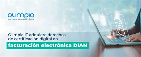 Olimpia It Adquiere Los Derechos De Uso Sobre Certificados Digitales De